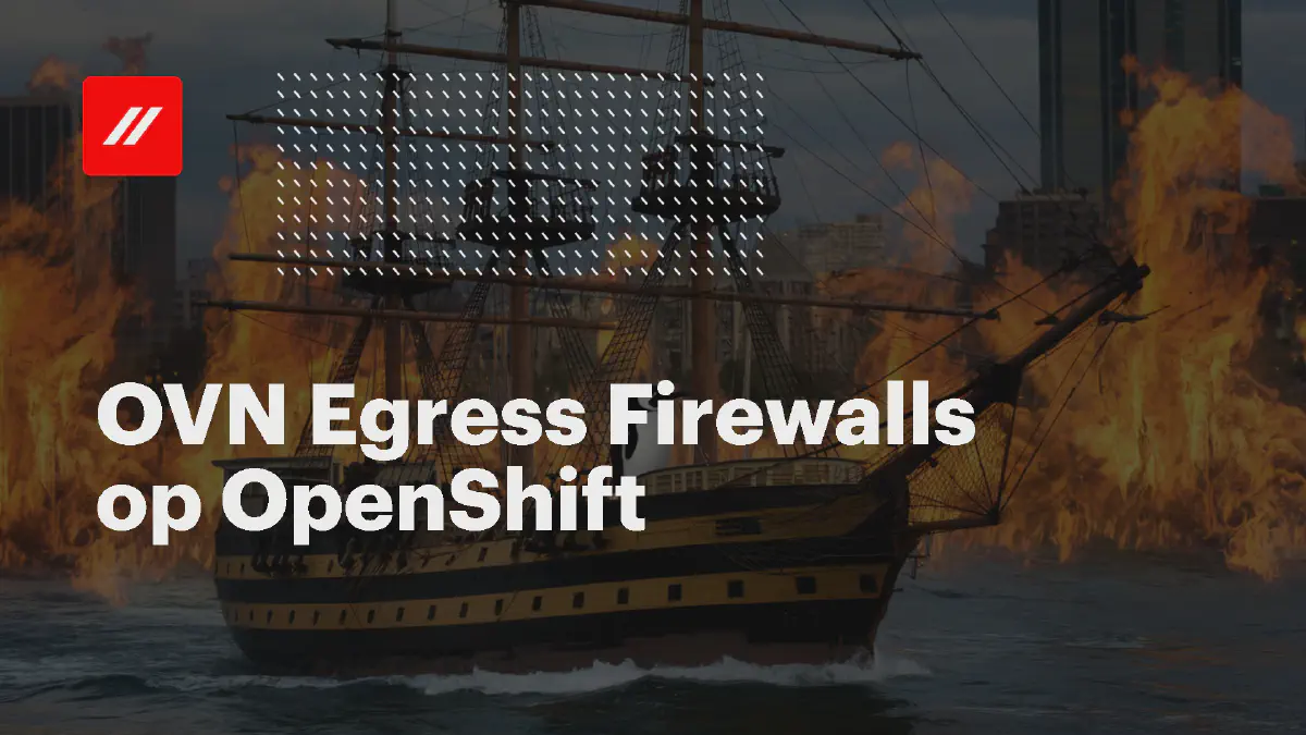 Ovn Egress Firewalls op OpenShift